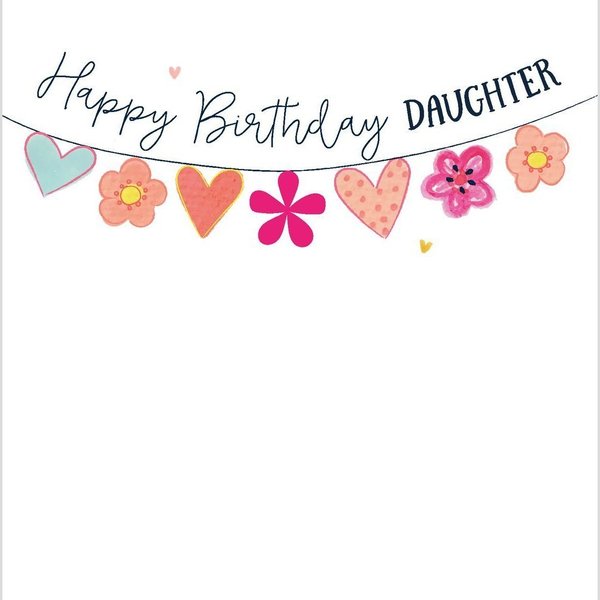 Happy Birthday Daughter – Pippin Gifts Ltd